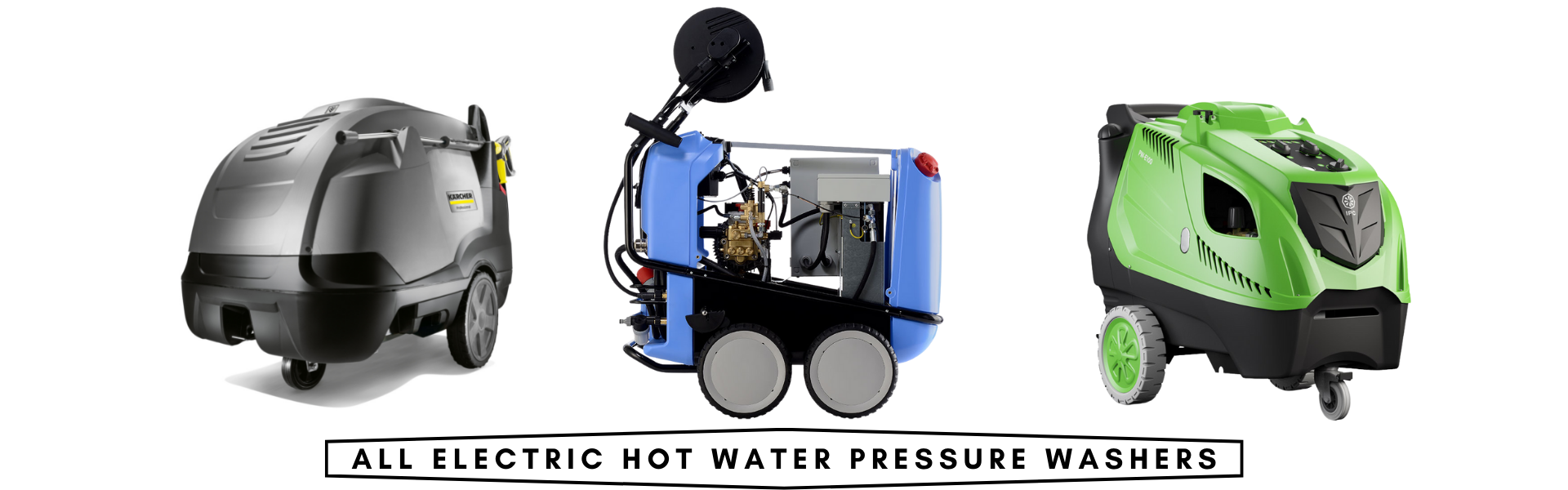 All Electric Hot Water Pressure Washers - Cleaning Equipment Scotland